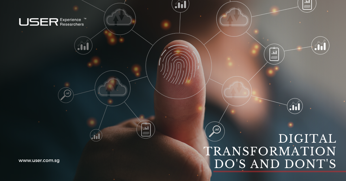 Do’s and Don’ts When Starting a Digital Transformation Journey - USER Experience Researchers ...