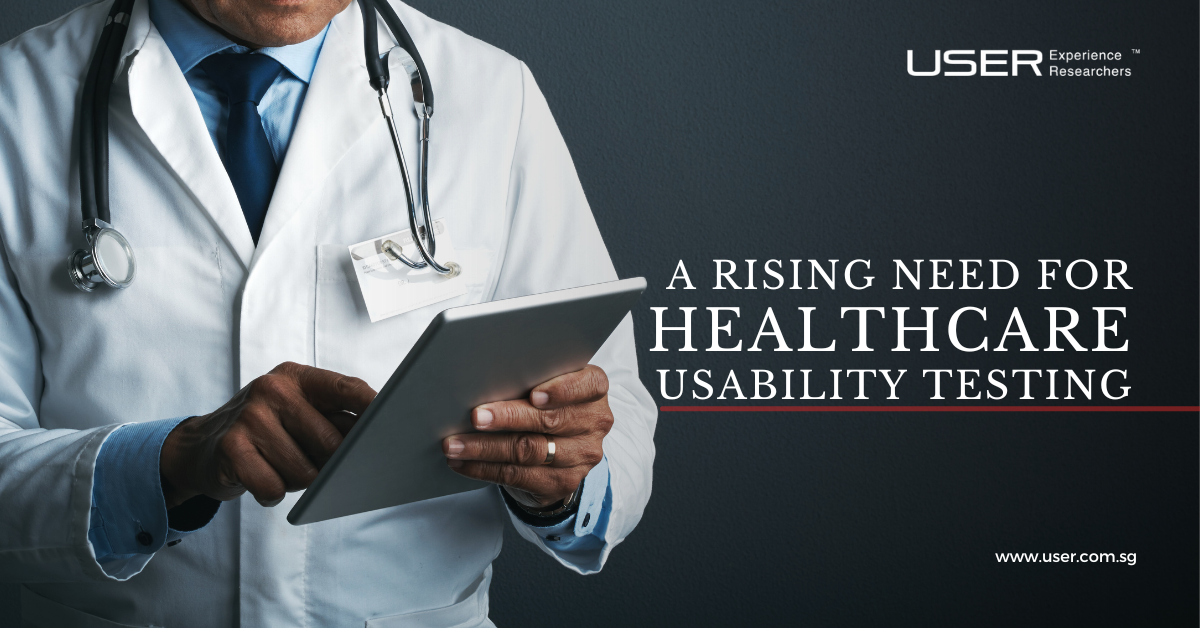 The Increasing Demand for Healthcare Usability Testing - USER ...